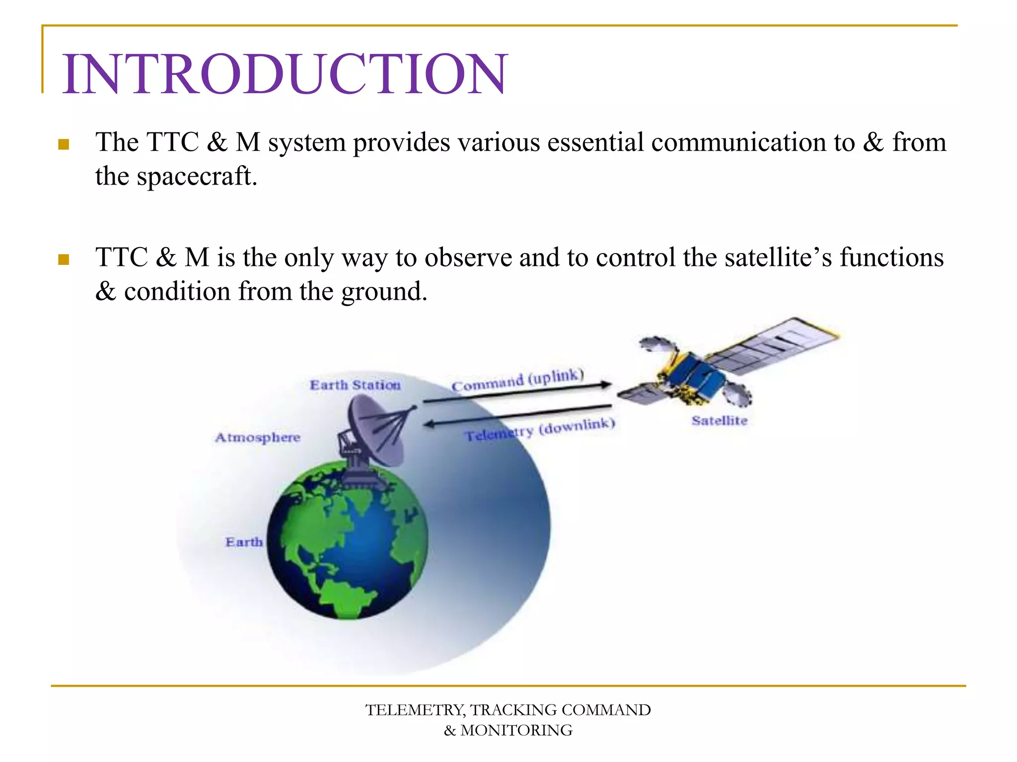 TELEMETRY, TRACKING COMMAND & MONITORING | PPTX | Space and Astronomy | Science
