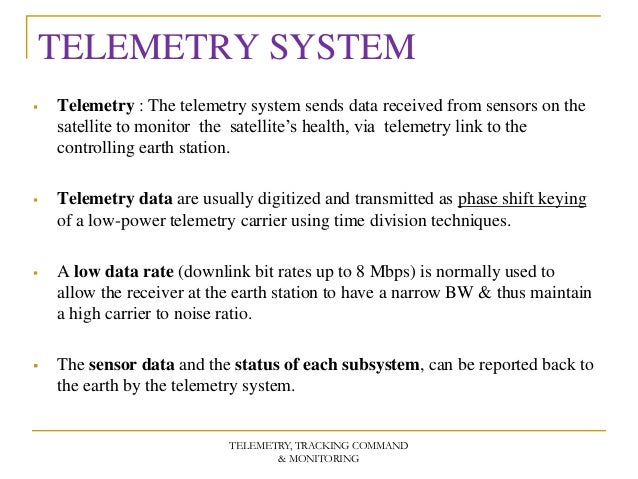 TELEMETRY, TRACKING COMMAND & MONITORING