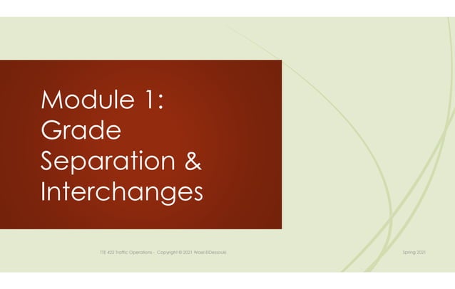 Traffic Operations and Management: Module1: Grade Separation & Weaving Segments | PPT