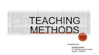 teaching methods - Team Teaching and Group discussion | PPTX