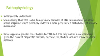 Tension Type Headache (TTH) | PPTX