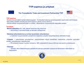 TTIP-sopimus, suomalaisyritykset ja telakkateollisuus Maarit Nikkola | PPT