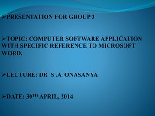 Computer software application with specific reference to Microsoft word | PPT