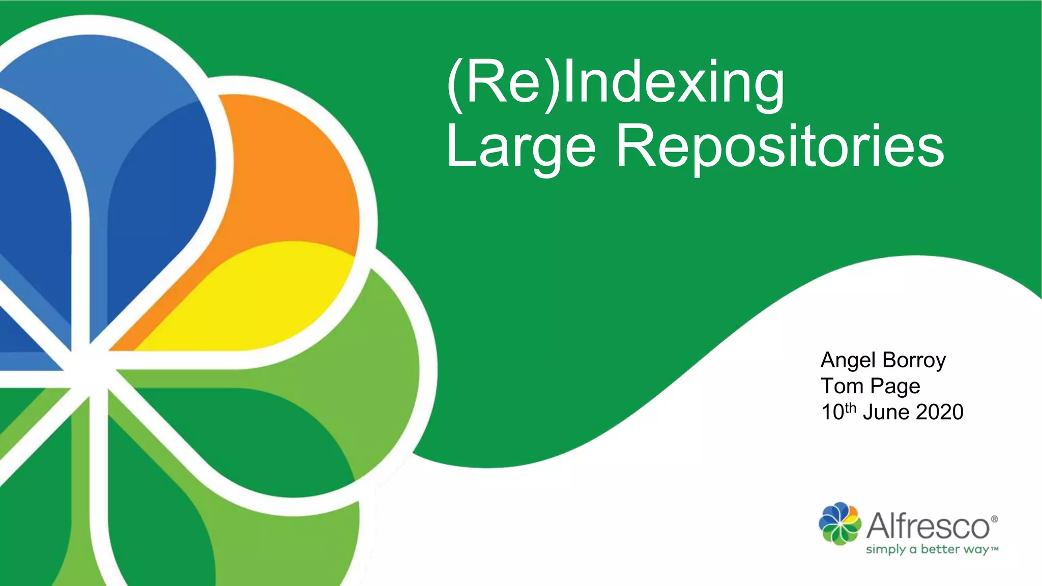 (Re)Indexing Large Repositories in Alfresco | PPTX