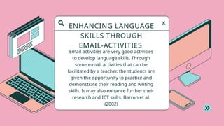 Enhancing language skills through emails activities | PPTX