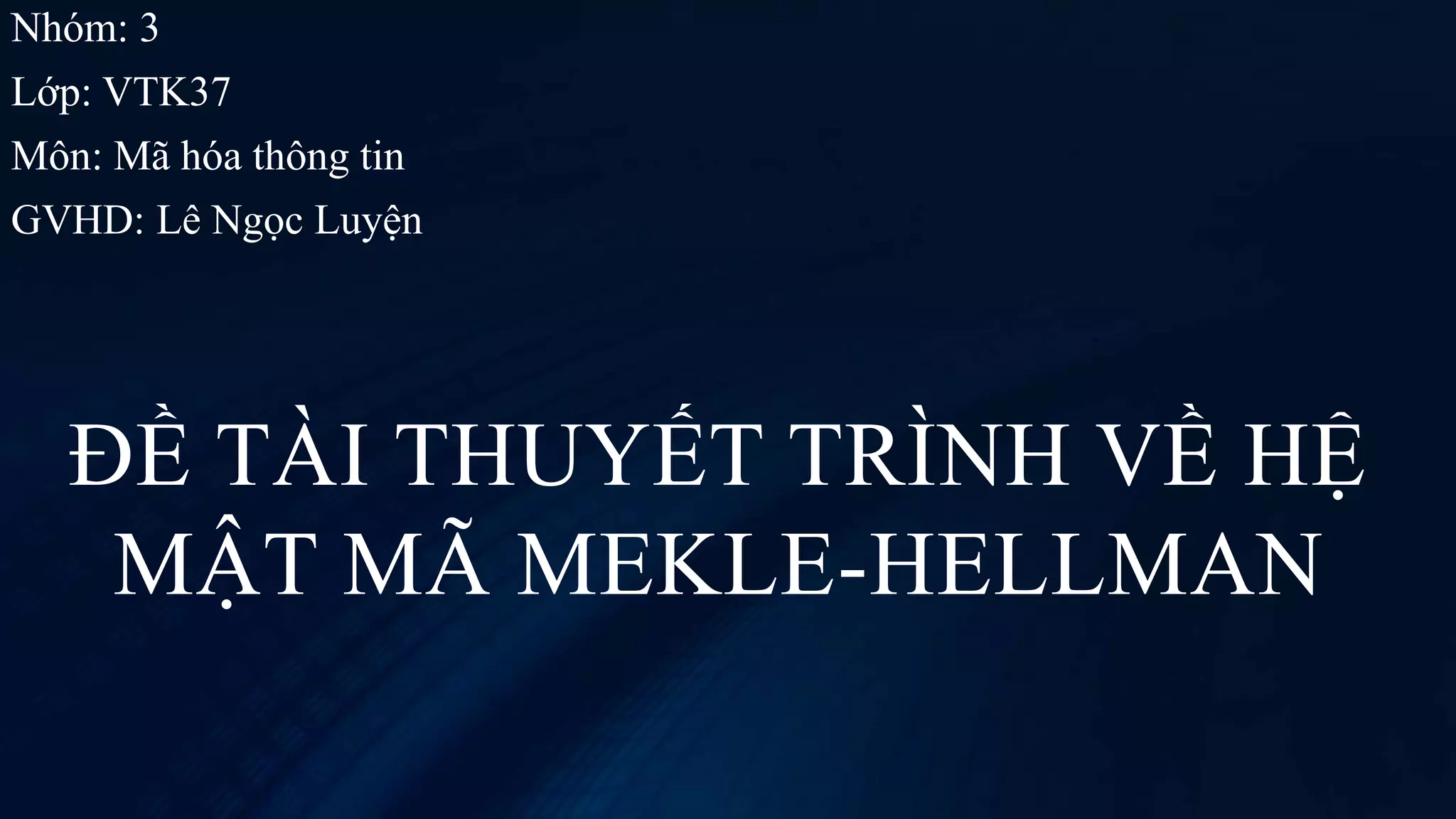 Hệ mật mã Mekle-Hellman | PPTX