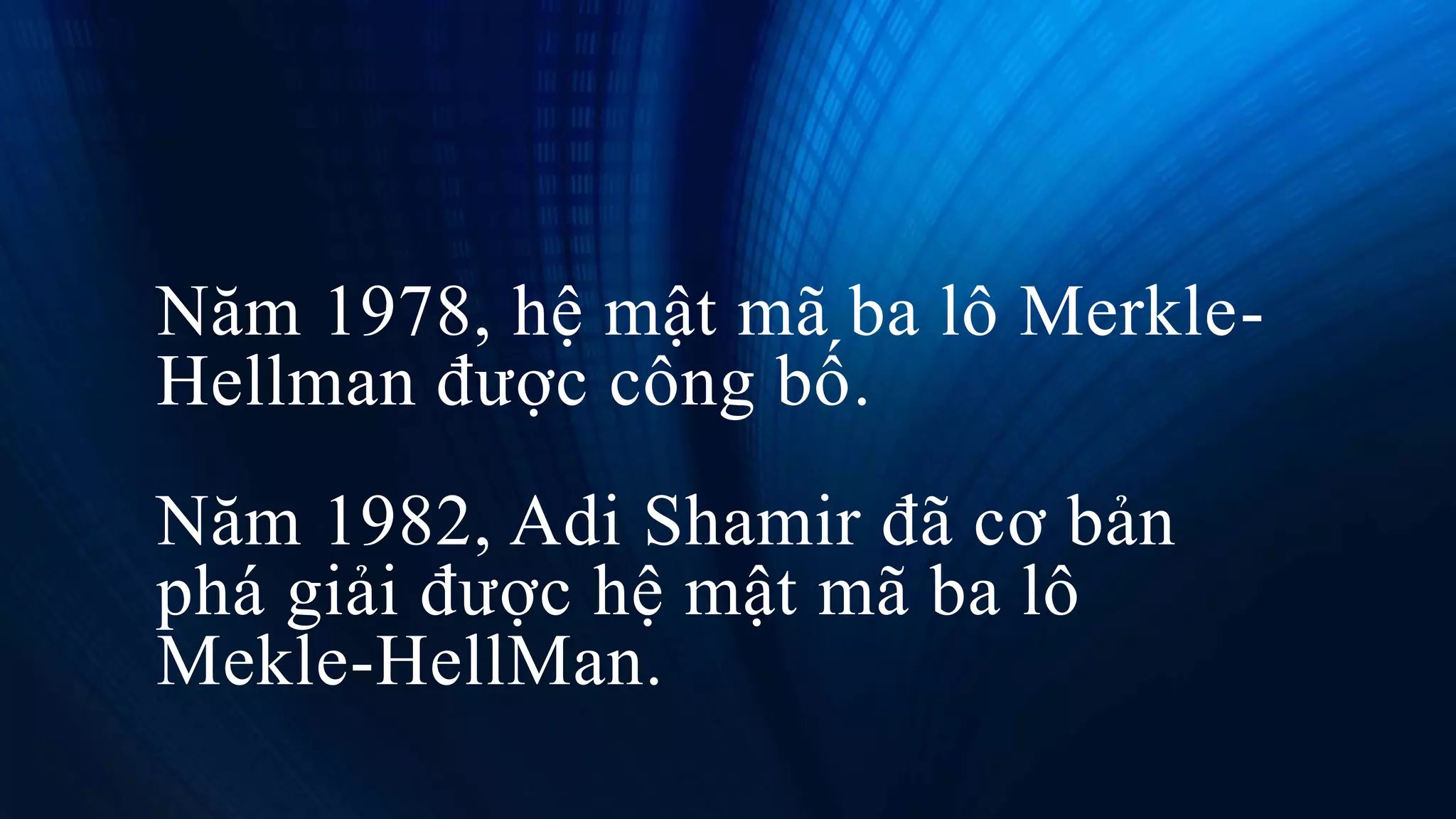 Hệ mật mã Mekle-Hellman | PPTX