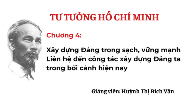 Tư tưởng HCM Chương 4 xây dựng đảng trong sạch, vững mạnh | PDF