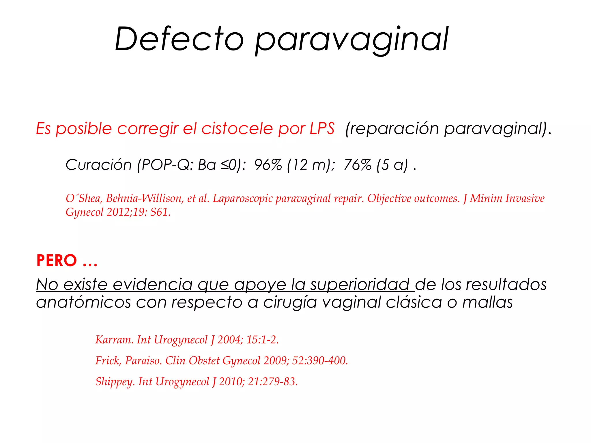 Tto laparoscopico defecto medio y anterior | PPT
