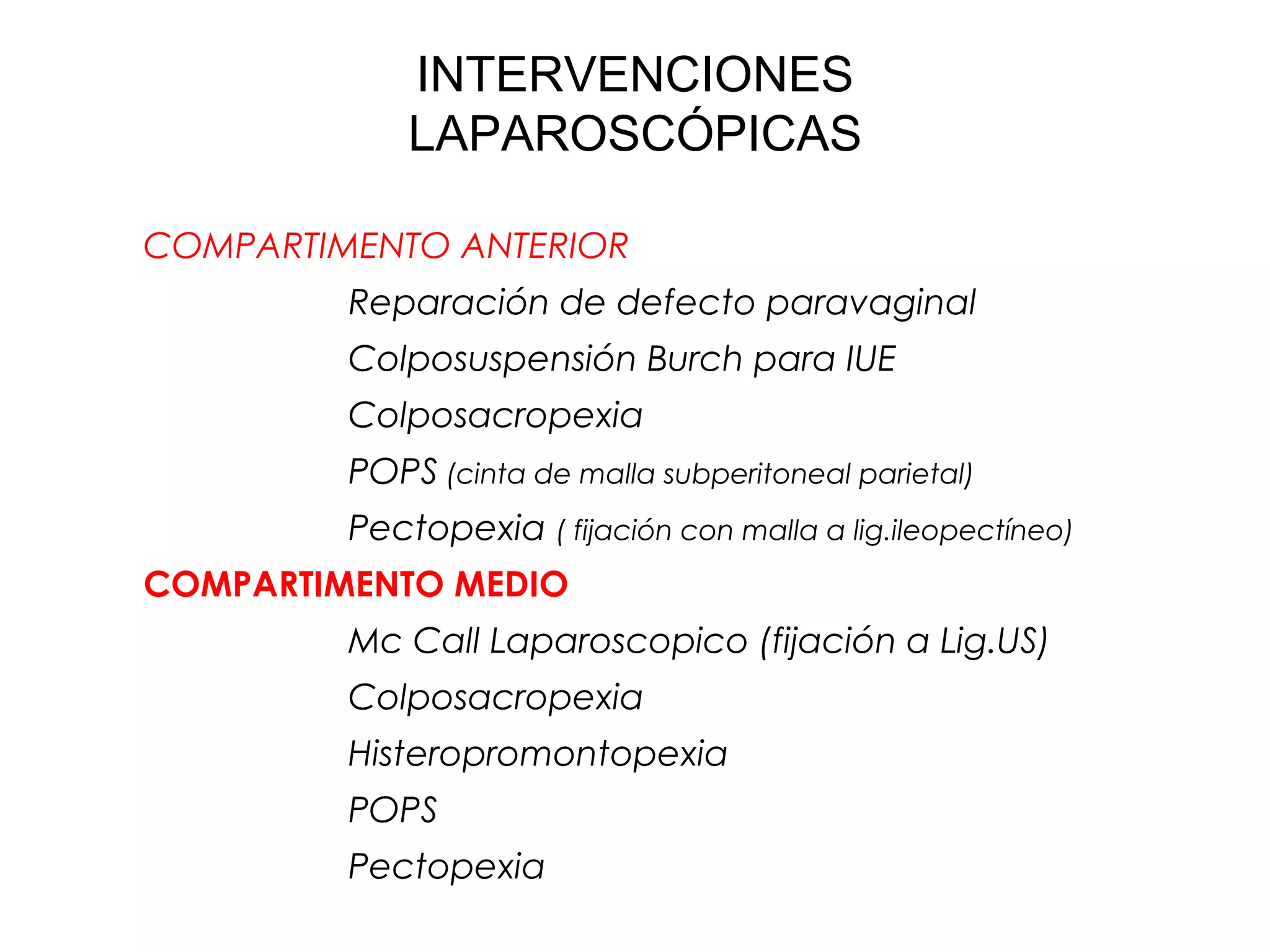 Tto laparoscopico defecto medio y anterior | PPT