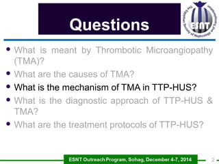 Thrombotic Thrombocytopenic Purpura / Hemolytic Uremic Syndrome ...