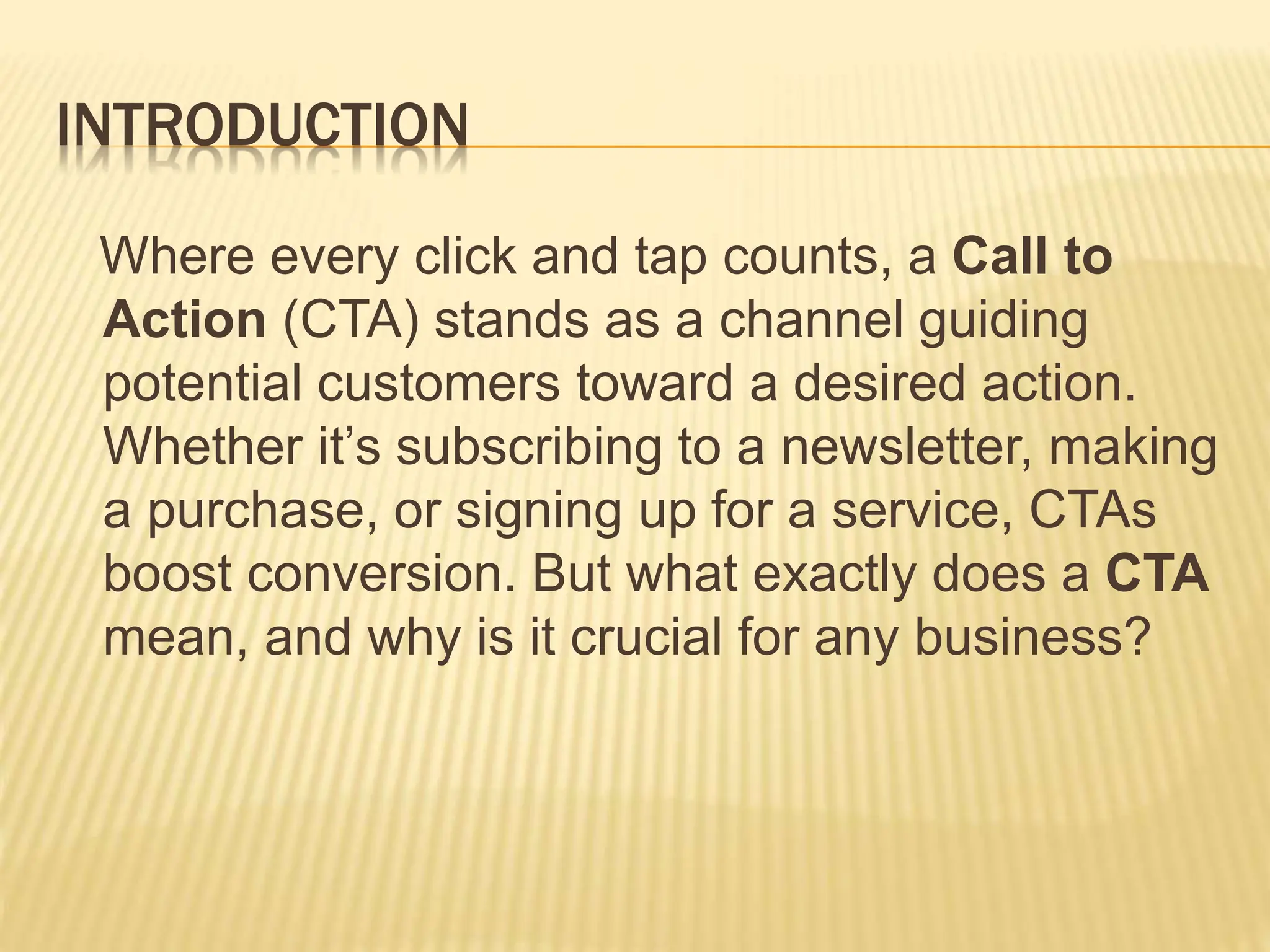 What does a good Call to Action (CTA) mean to your business? | PPTX