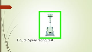 Water Repellency and flame reterdent | PPTX