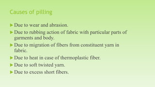 Pilling on fabric or garments | PPTX