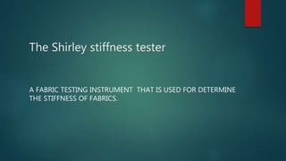 Stiffness(bending length) of Fabric and Test Method | PPTX