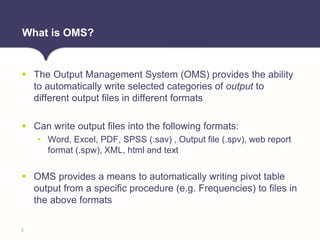 Tech Tip: Output Management System (OMS) in IBM SPSS Statistics | PDF