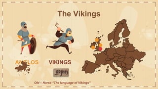 The origin of the Old English language.pptx