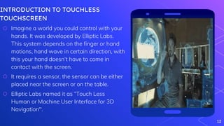 Touchless Touchscreen Technology | PPTX