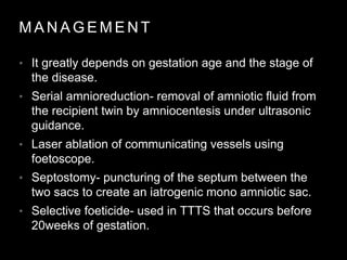 Twin to twin transfusion syndrome | PPTX
