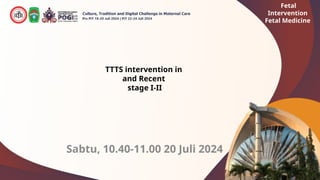 TTTS pregnancy Intervention stage 1-2 final.pptx