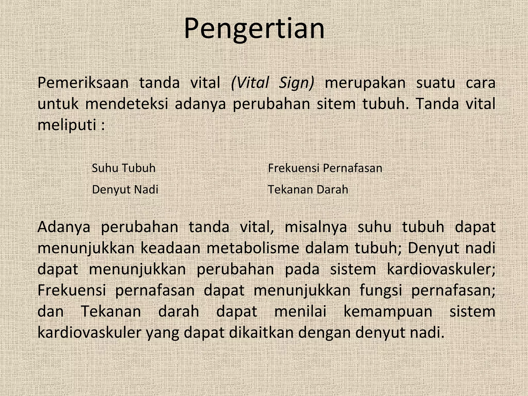 Pemeriksaan Tanda-Tanda Vital (Vital Sign) | PPT