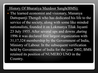 Bharatiya Mazdoor Sangh. | PPTX