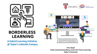 Borderless Learning - The Practice of Hybrid Learning in Taylor's ...