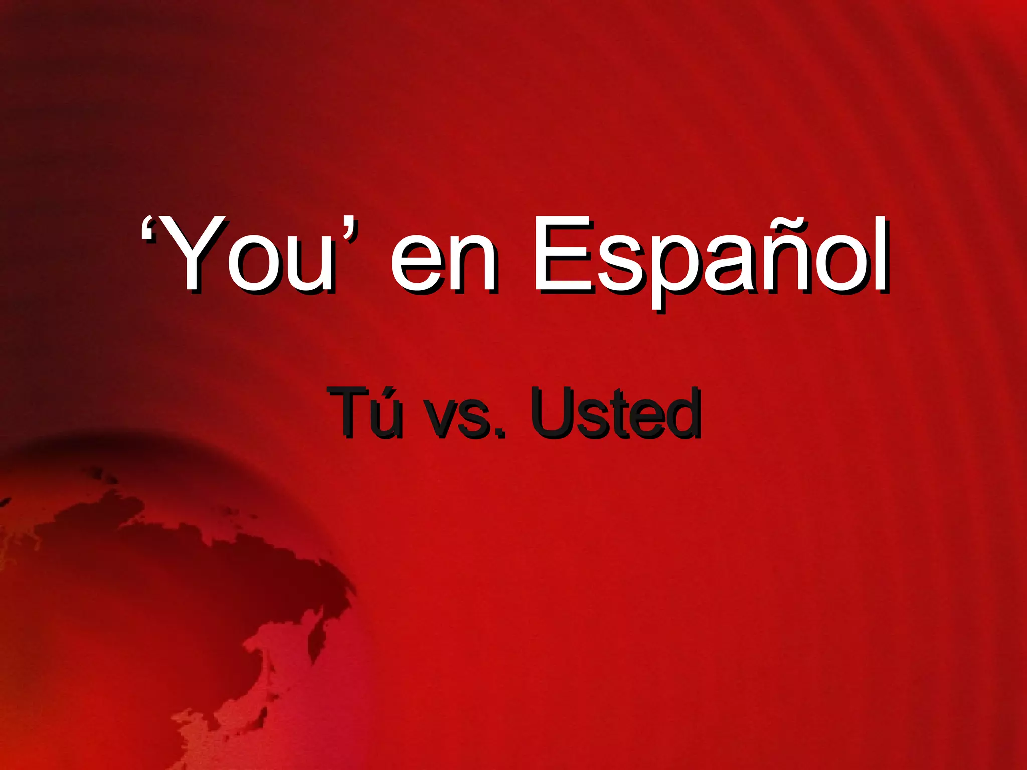 Tu Vs. Ud. | PPT
