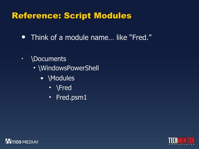 Powershell Scripting And Modularization Techmentor Fall 2011 Ppt