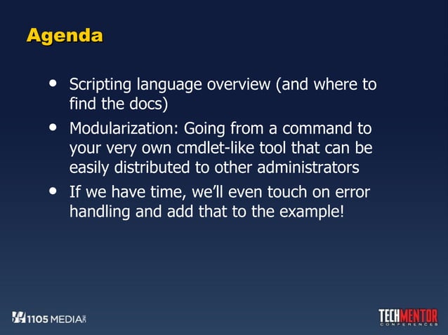 PowerShell Scripting and Modularization (TechMentor Fall 2011) | PPT