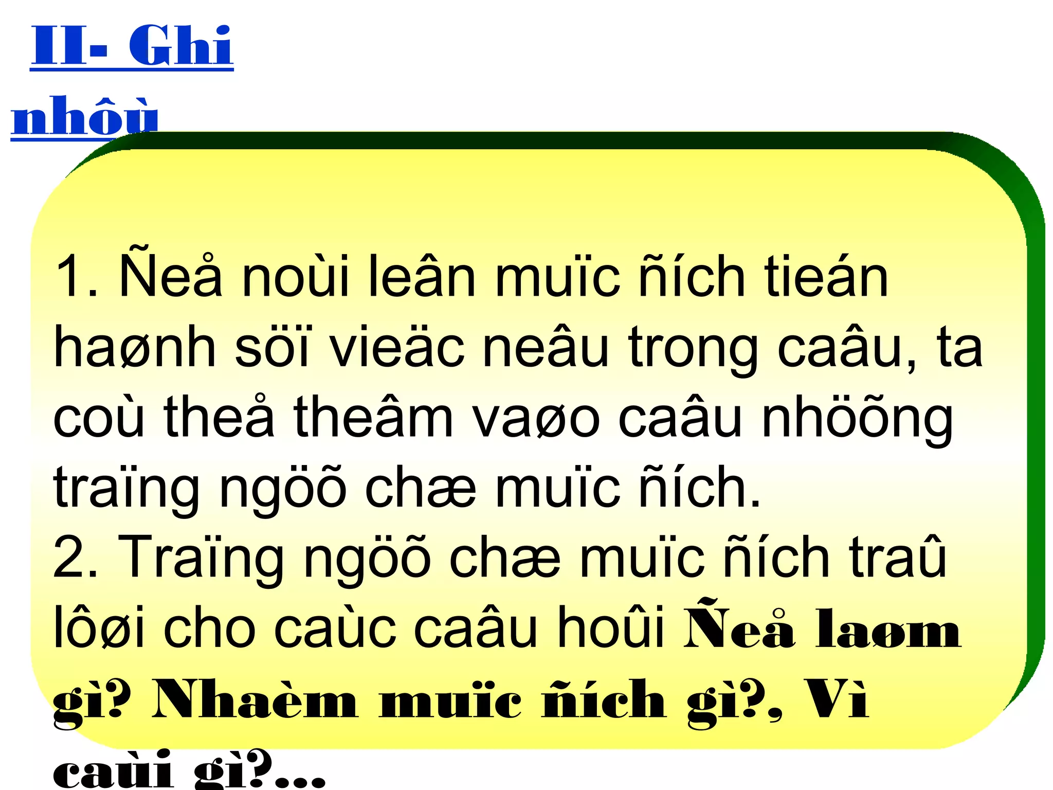 Tuan 33 2 - them trang ngu chi muc dich cho cau | PPT