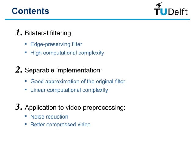 Separable Bilateral Filtering For Fast Video Preprocessing Ppt 