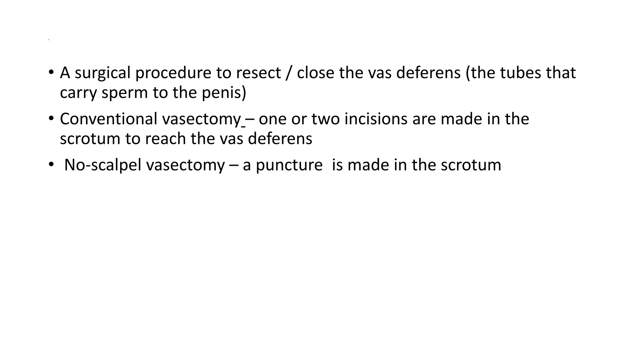 Tubectomy, Non Scalpel Vasectomy ( sterilization) | PPT