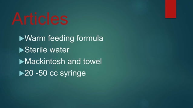 Tube feeding ( Gavage feeding ) | PPTX