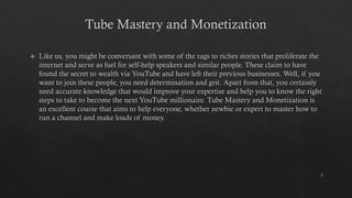 Tube mastery and monetization | PDF