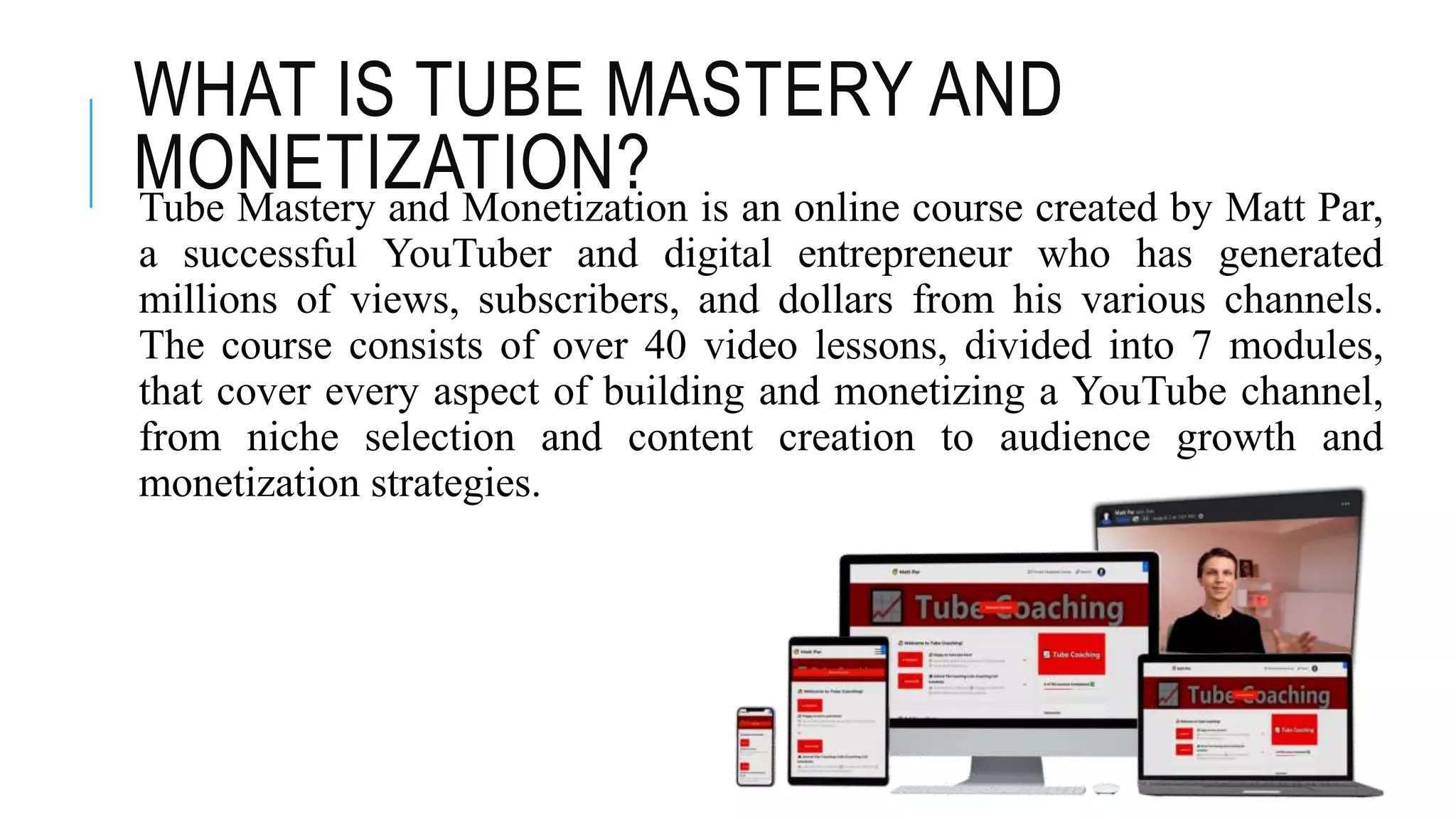 Tube Mastery and Monetization.pptx