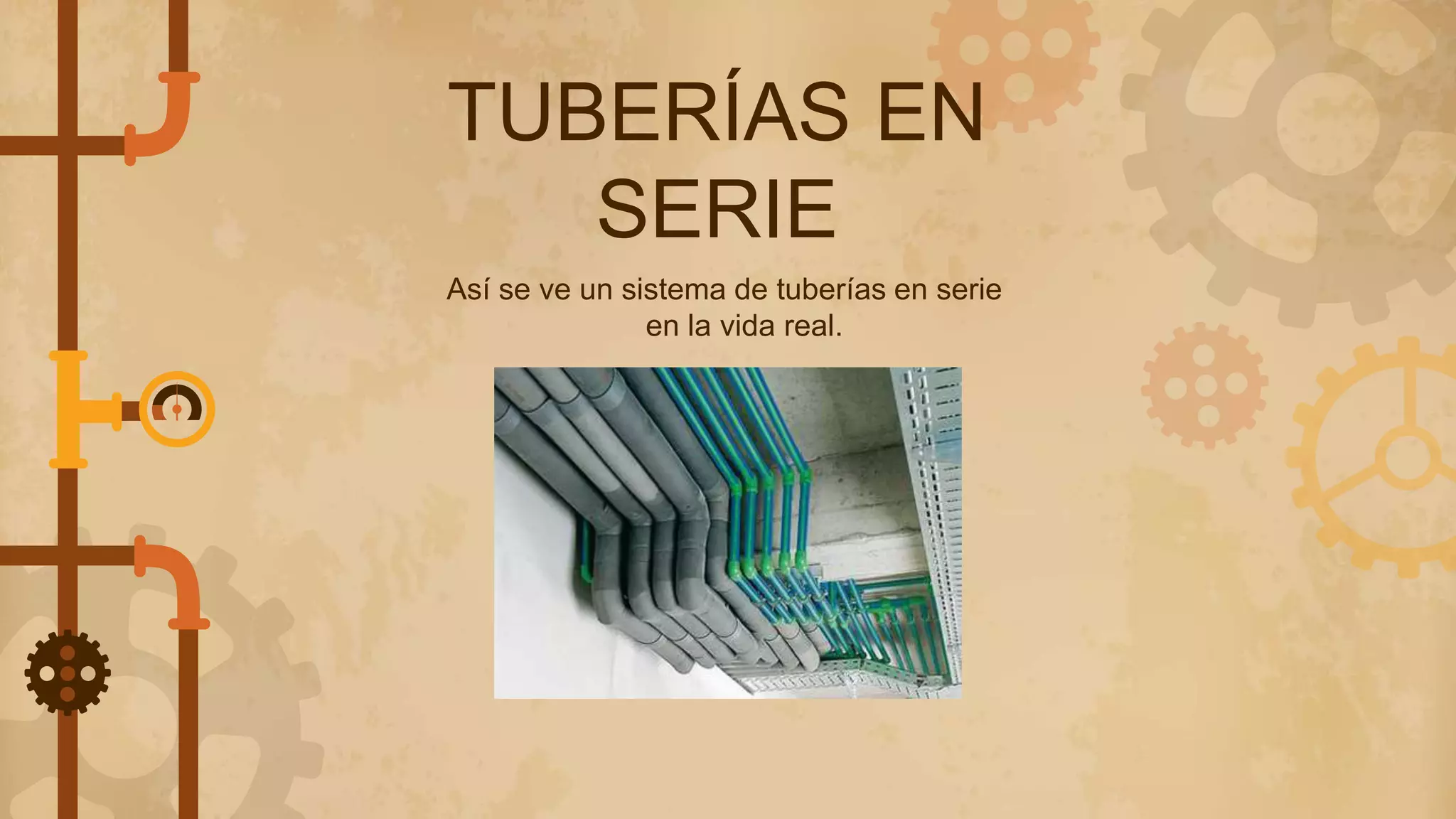 TUBERÍAS EN SERIE Y EN PARALELO.pptx
