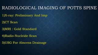 TUBERCULAR SPONDYLITIS IMAGING BY DR ABHIJIT SINGH | PPTX