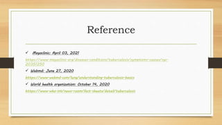 Tuberculosis | PPTX | Infectious Diseases | Diseases and Conditions