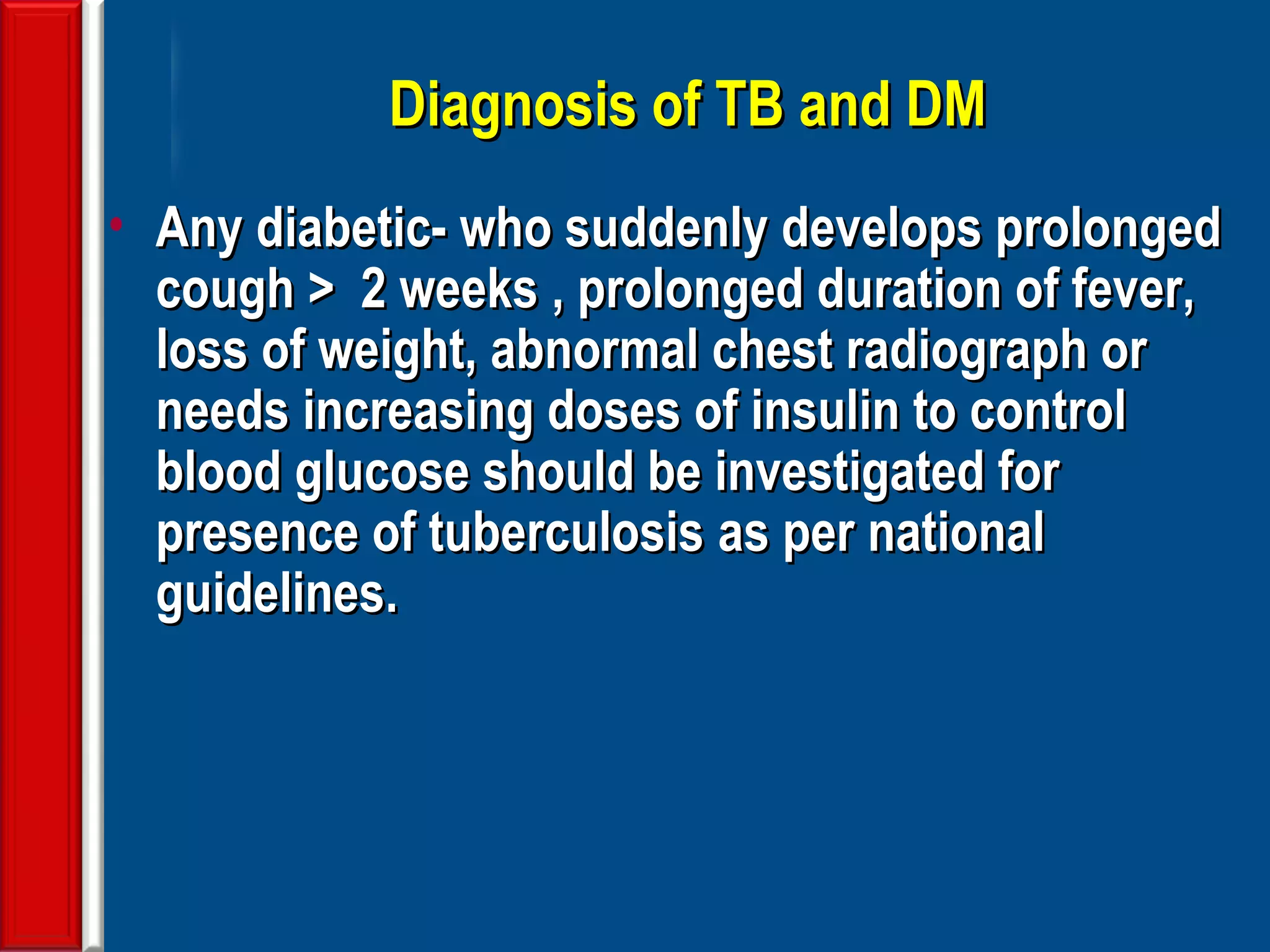 Tuberculosis and diabetes mellitus double trouble | PPT