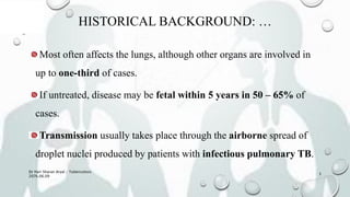 Tuberculosis by dr hari sharan aryal | PPTX