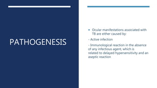 Ocular Manifestations of Tuberculosis | PPTX
