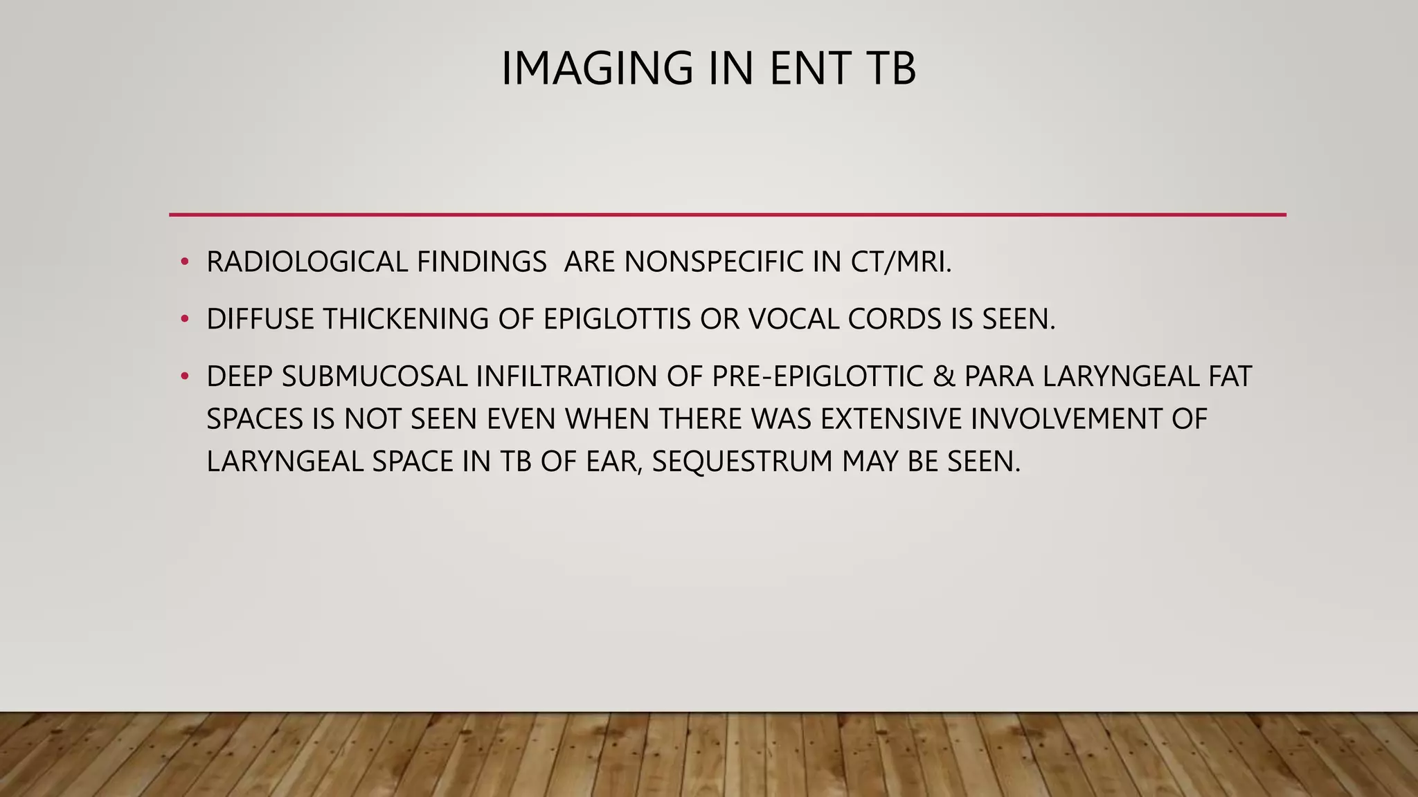 TUBERCULOSIS IN ENT.pptx