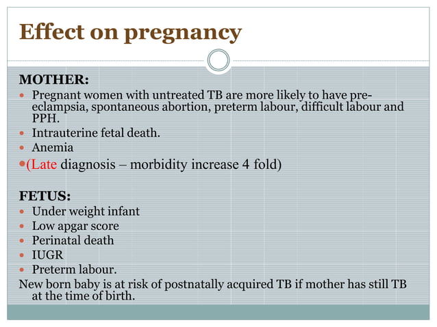 Tuberculosis in pregnancy | PPTX | Pregnancy | Reproductive Health