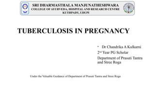 TUBERCULOSIS IN PREGNANCY - presentation | PPTX