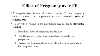 TUBERCULOSIS IN PREGNANCY - presentation | PPTX