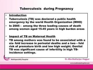 Tuberculosis in prenancy by dr alka mukherjee dr apurva mukherjee ...