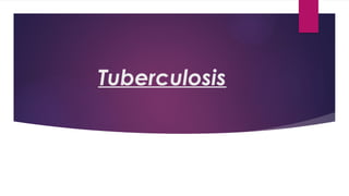 Tuberculosis Lecture 2 (Tuberculosis a brief Introduction) | PPT