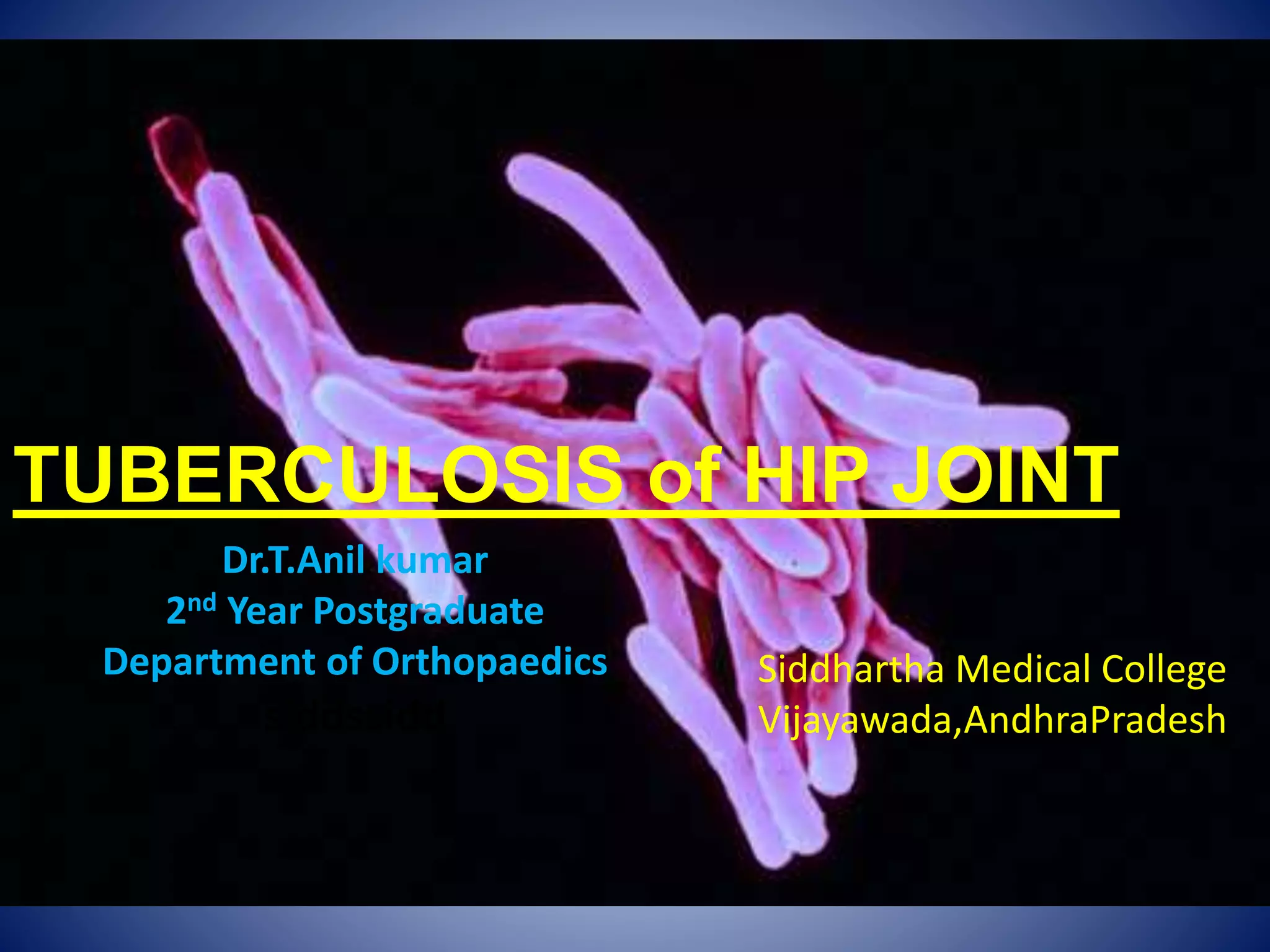 Tuberculosis of hip joint | PPTX