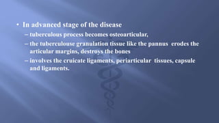 Tuberculosis of knee by dr ashutosh | PPTX